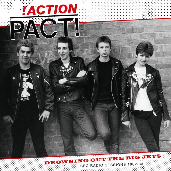 ACTION PACT | drowning out the big jets – bbc radio sessions 1982-83 ...