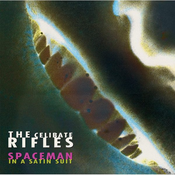 THE CELIBATE RIFLES | spaceman in a satin suit | LP – Scarecrow Records
